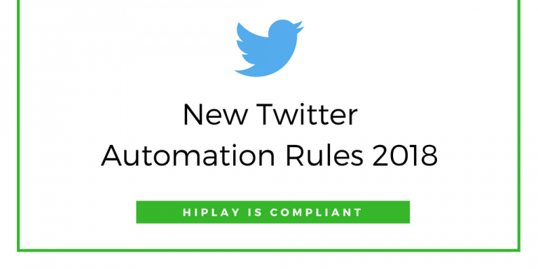 New Twitter Automation Rules 2018 - Hiplay